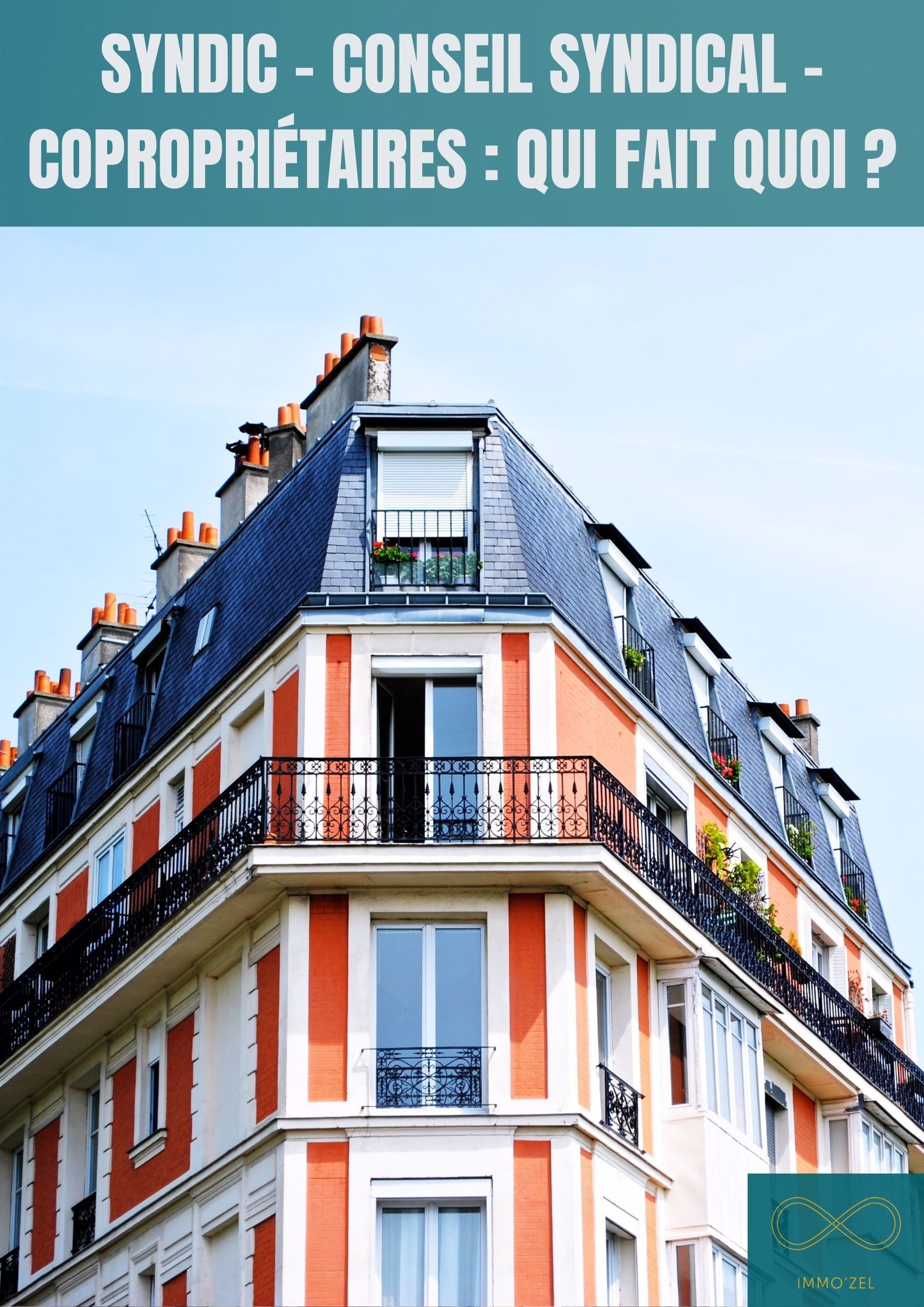 Syndic - conseil syndical - copropriétaires : qui fait quoi ? - Immo'Zel